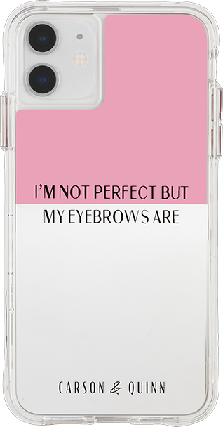 Estuche Carson & Quinn Im Not Perfect But My Eyebrows Are para iPhone ...